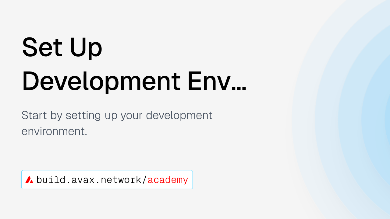 Set Up Development Environment | Avalanche Builder Hub